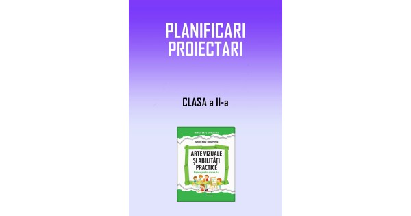 PLANIFICARE PROIECTARE MANUAL AVAP CLASA A II-A, RADU, PERTEA